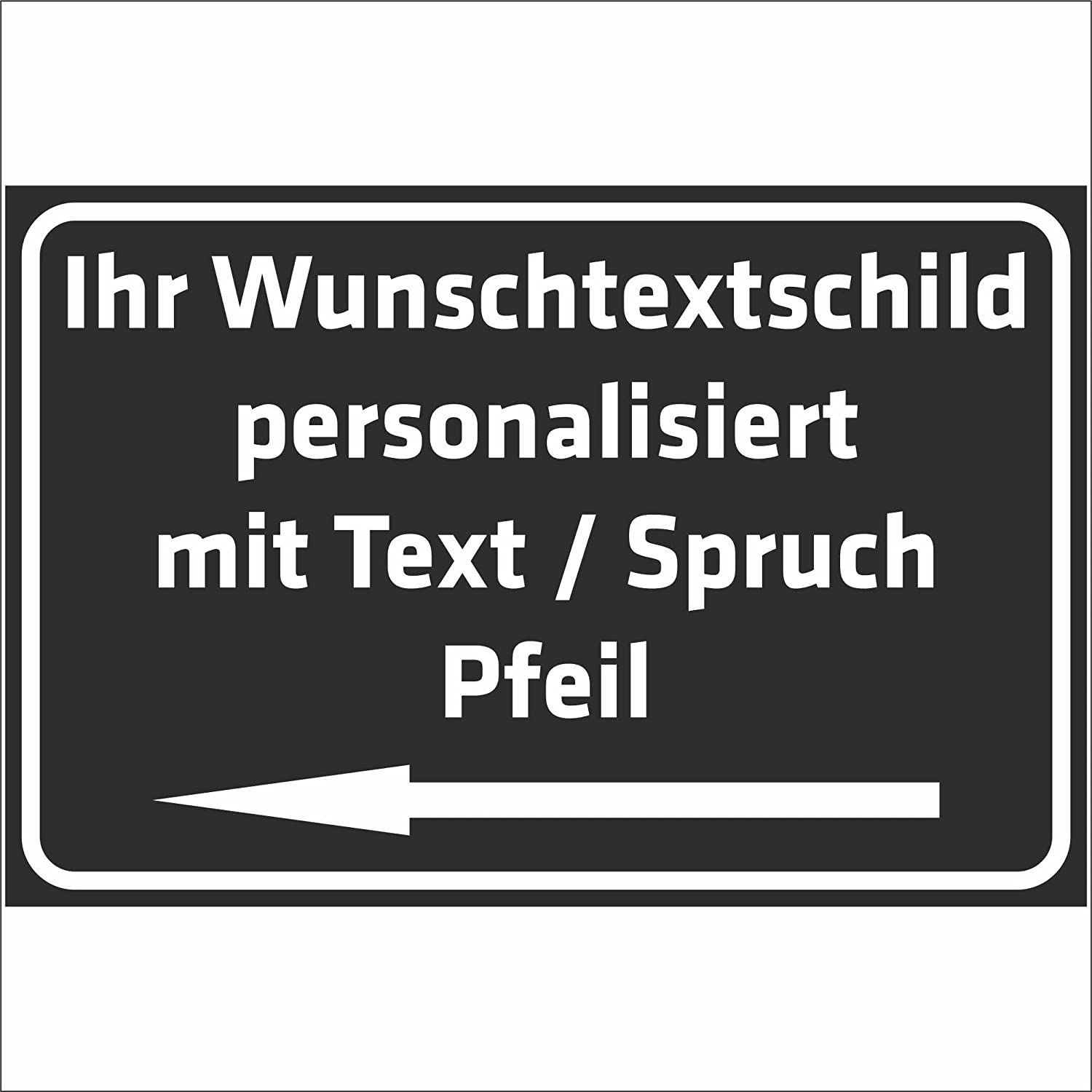 Schild mit Pfeil - WUNSCHTEXT Schild personalisiert mit Text - Schrift ...